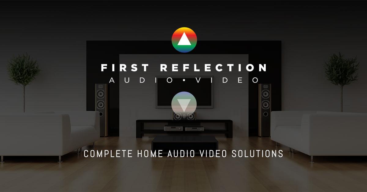 First Reflection Audio Video | SF Bay Area | Custom Home Technology ...